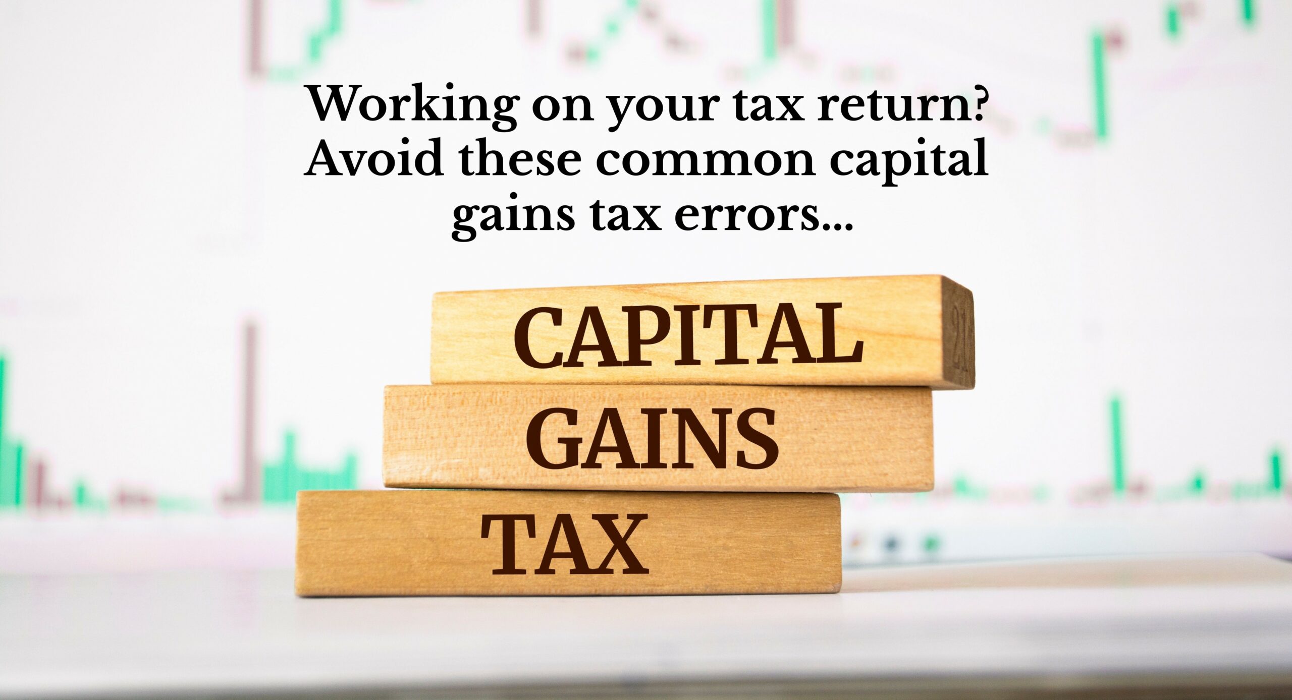 How to avoid three common capital gains tax errors - HM Finance ...